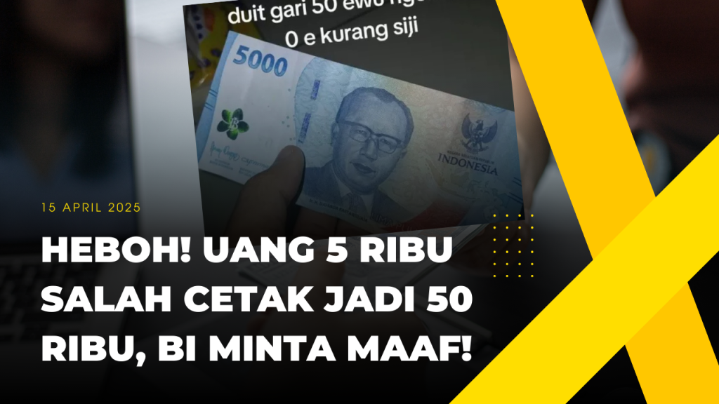 Heboh Uang Rp5.000 Salah Cetak, Warnanya Mirip Rp50.000! BI Kasih ...
